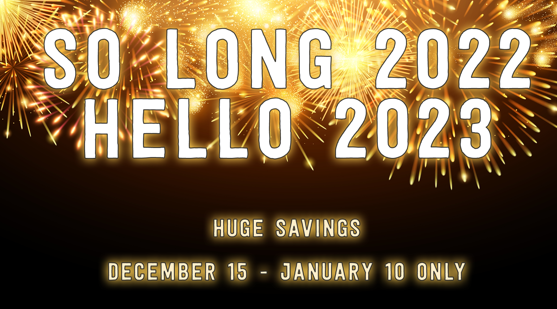 So long 2022 – Hello 2023!